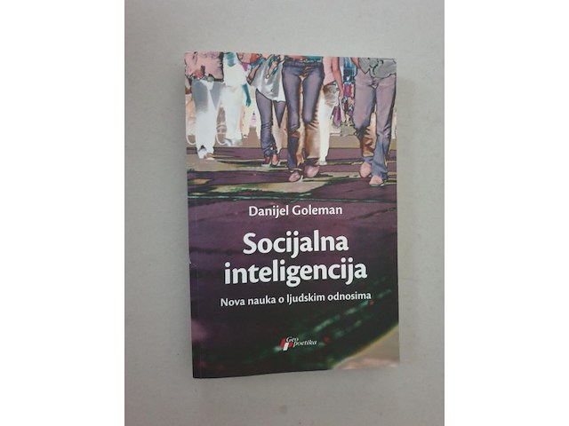 Socijalna inteligencija - Danijel Goleman