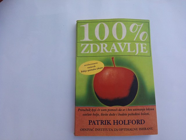 100% zdravlje,Patrik Holford, mono i manjana