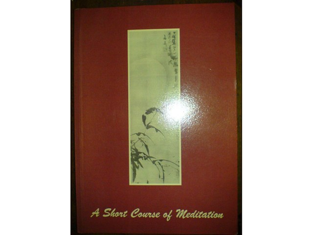 A SHORT COURSE OF MEDITATION, W. P. Halliday