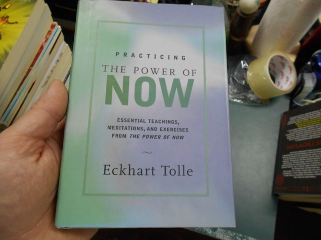 Eckhart Tolle Teachings - Practicing the Power of Now