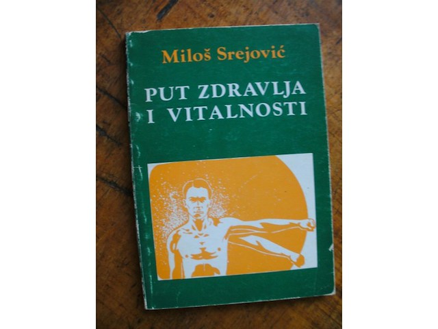 Put zdravlja i vitalnosti Milos Srejovic