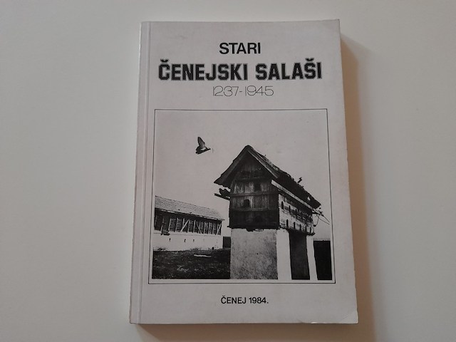 Stari čenejski salaši 1237-1945