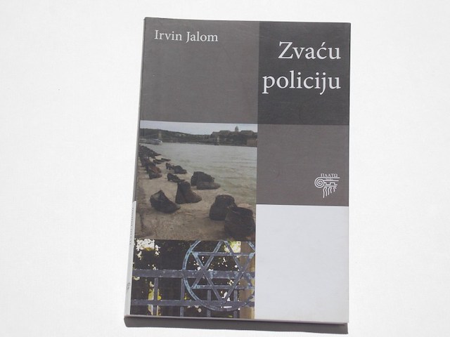 Irvin Jalom ZVACU POLICIJU