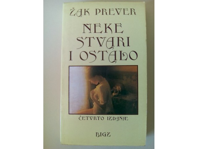 Žak Prever - Neke stvari i ostalo