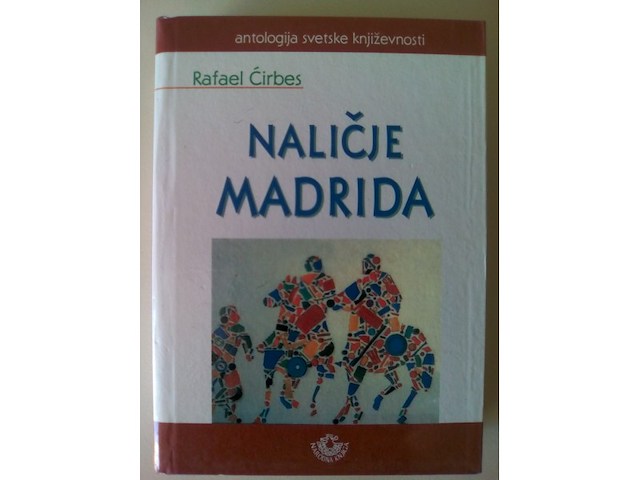 Rafael Ćirbes - Naličje Madrida