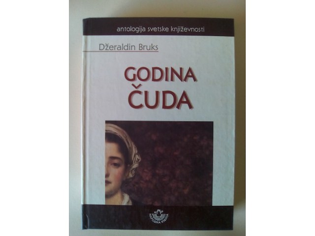 Džeraldin Bruks - Godina čuda