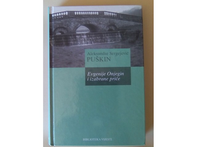 Aleksandar Puškin - Evgenije Onjegin i druge pripovetke