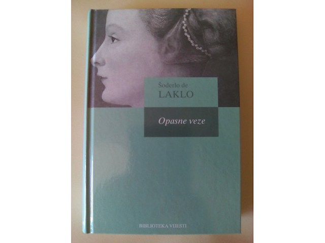 Šoderlo de Laklo - Opasne veze