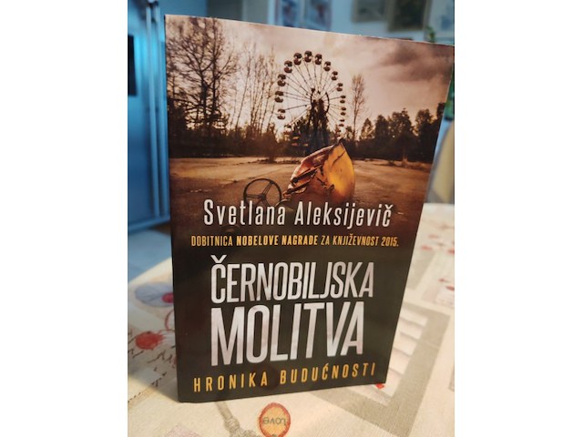 Černobiljska molitva - Svetlana Aleksijevič