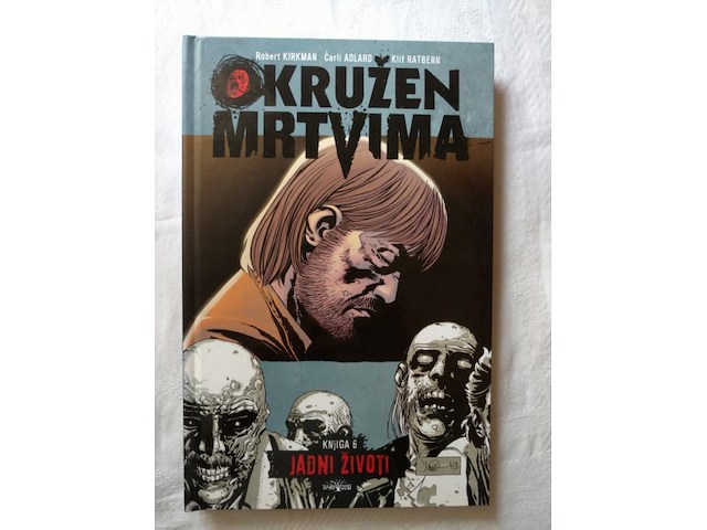 (s) Okružen mrtvima 06 - Jadni životi HC