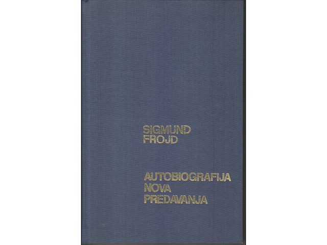 AUTOBIOGRAFIJA / NOVA PREDAVANJA ZA UVOĐENJE U PSIHOANA