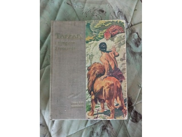 TARZAN I NJEGOVE ŽIVOTINJE Edgar Rice Burroughs