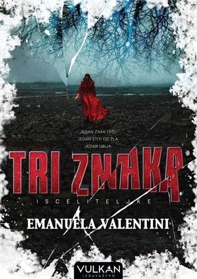 Tri znaka: Isceliteljke - Emanuela Valentini