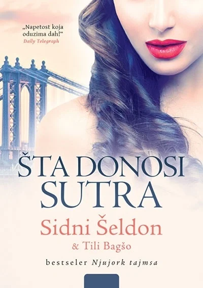 Šta donosi sutra - Sidni Šeldon