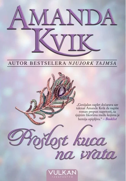 Prošlost kuca na vrata - Amanda Kvik