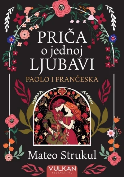 Priča o jednoj ljubavi: Paolo i Frančeska - Mateo Strukul