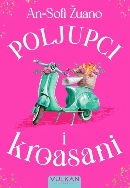 Poljupci i kroasani - An-Sofi Žuano