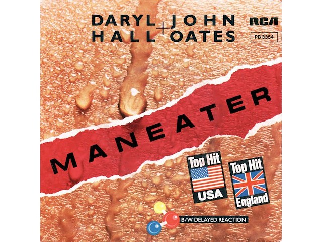 Daryl Hall + John Oates* – Maneater B/W Delayed Reacti