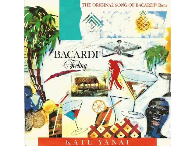 Kate Yanai – Bacardi Feeling Vinyl, 7`, Single, 45 RPM