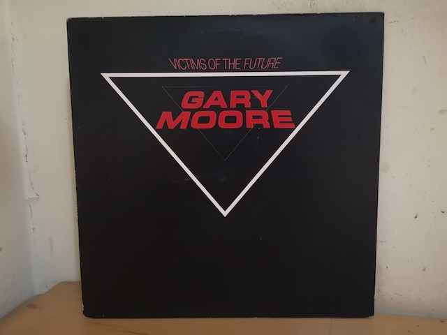 Gary Moore :Victims Of the Future