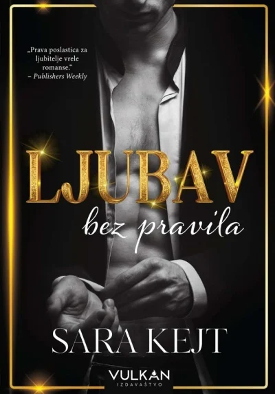 Ljubav bez pravila - Sara Kejt