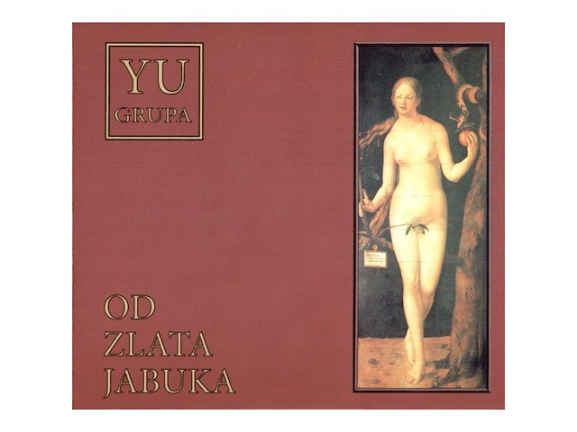 YU Grupa ‎– Od Zlata Jabuka CD u Celofanu