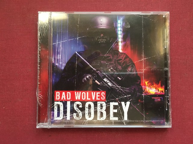 Bad Wolves - DiSoBEY  2018