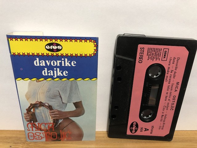 Mica Ostojić ‎– Davorike Dajke