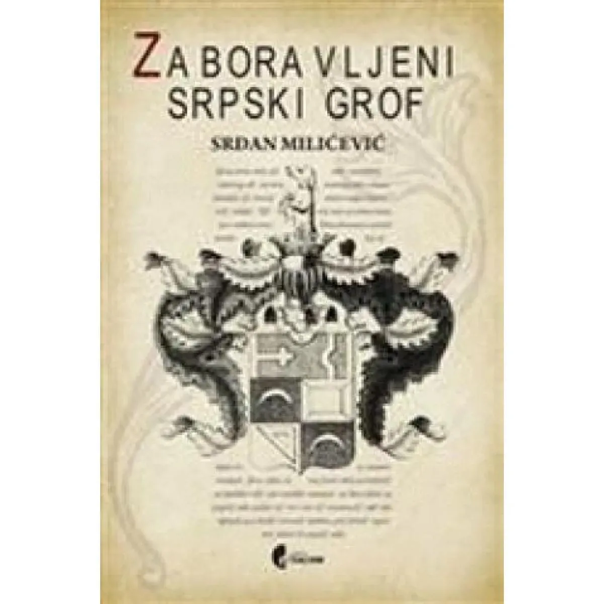 ZABORAVLJENI SRPSKI GROF