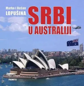 Srbi u Australiji - Marko Lopušina, Dušan Lopušina