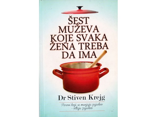 Šest muževa koje treba svaka žena da ima - Dr Stiven Kr