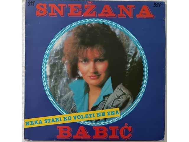 Snezana Babic Sneki - Neka Stari Ko Voleti Ne Zna