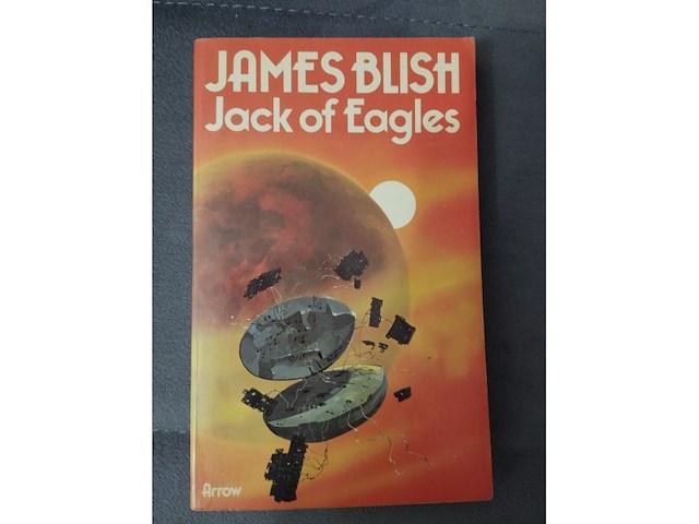 Jack of Eagles - James Blish