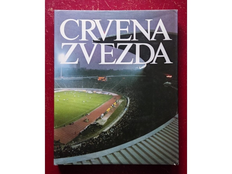 CRVENA ZVEZDA - monografija 1945-1985