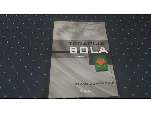 Terapija bola/II knjiga/Jovan Jovanovic