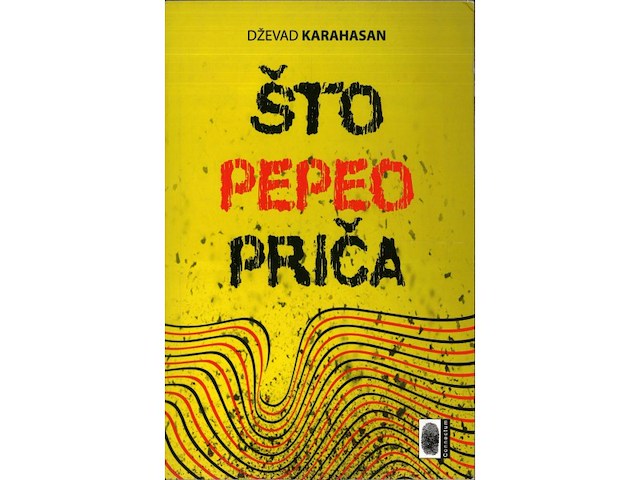 Dževad Karahasan - ŠTO PEPEO PRIČA