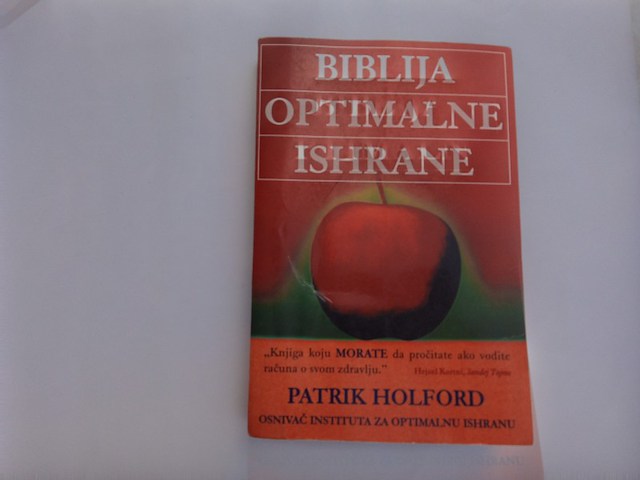 Biblija optimalne ishrane, P.Holford, mono i manjana