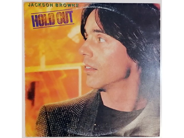 LP JACKSON BROWNE - Hold Out (1981) VG+, veoma dobra