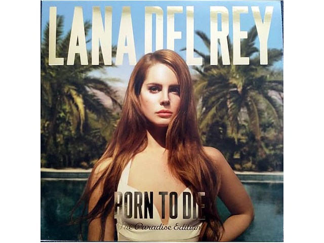 Lana del Rey - Born to die Paradise edition