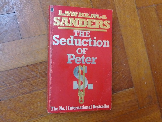 THE SEDUCTION OF PETER S., Lawrence Sanders