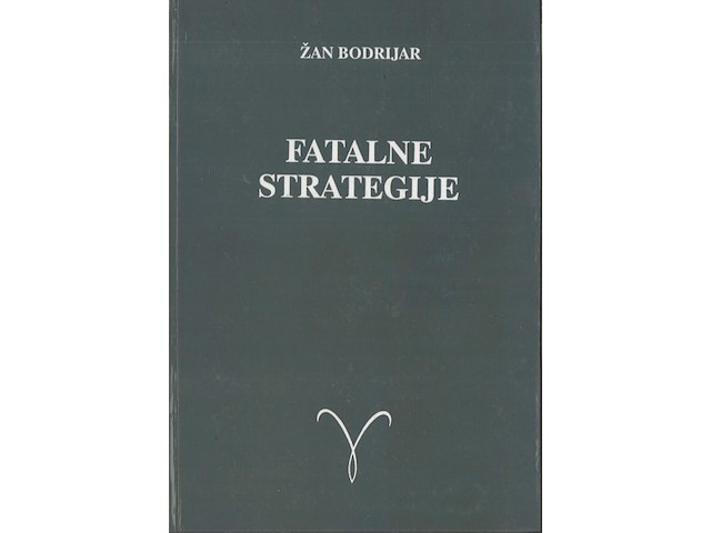 Žan Bodrijar - FATALNE STRATEGIJE