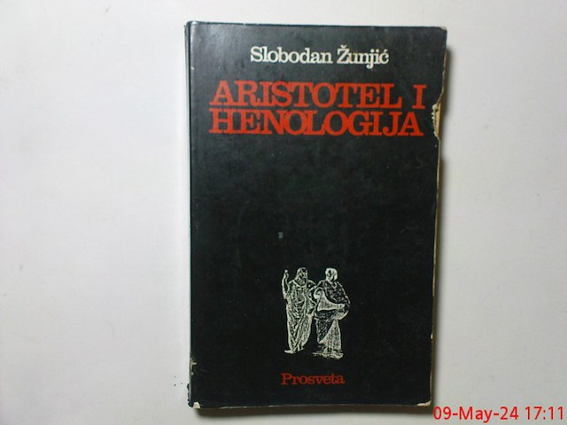 SLOBODAN ZUNJIC   -  ARISTOTEL I HENOLOGIJA   - RETKO