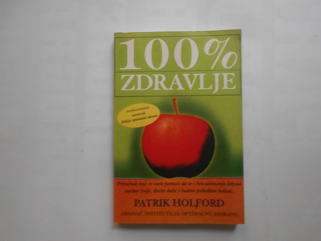 100% zdravlje,Patrik Holford, mono i manjana