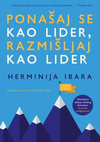 PONAŠAJ SE KAO LIDER, RAZMIŠLJAJ KAO LIDER