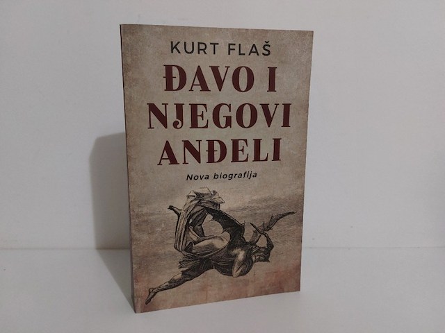 Đavo I njegovi anđeli - Kurt Flaš NOVO