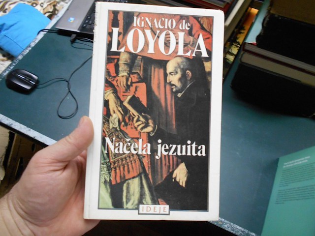 Ignacio de Loyola - NAČELA JEZUITA