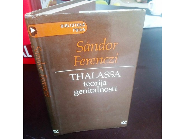 THALASSA TEORIJA GENITALNOSTI Sandor Ferenczi