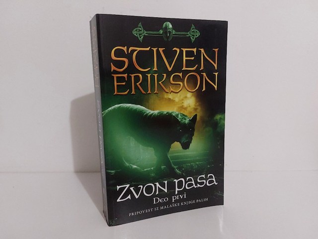 Zvon pasa - Stiven Erikson NOVO