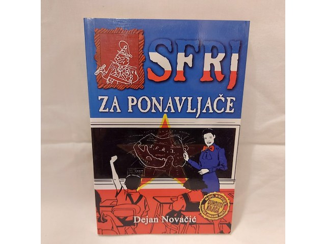 SFRJ za ponavljače Dejan Novačić - NOVO