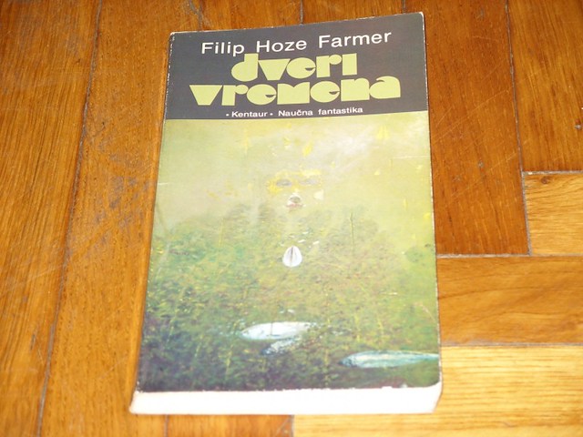 DVERI VREMENA - Filip Hoze Farmer